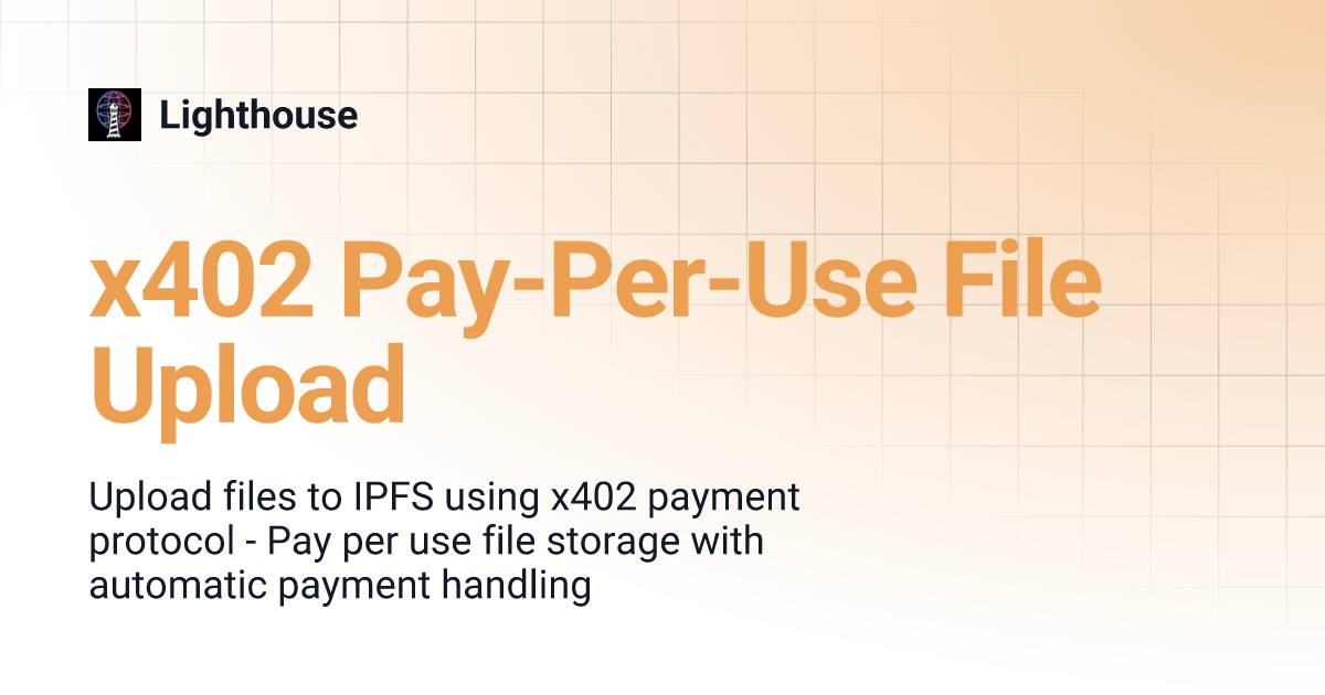 x402 Pay-Per-Use File Upload | Lighthouse
